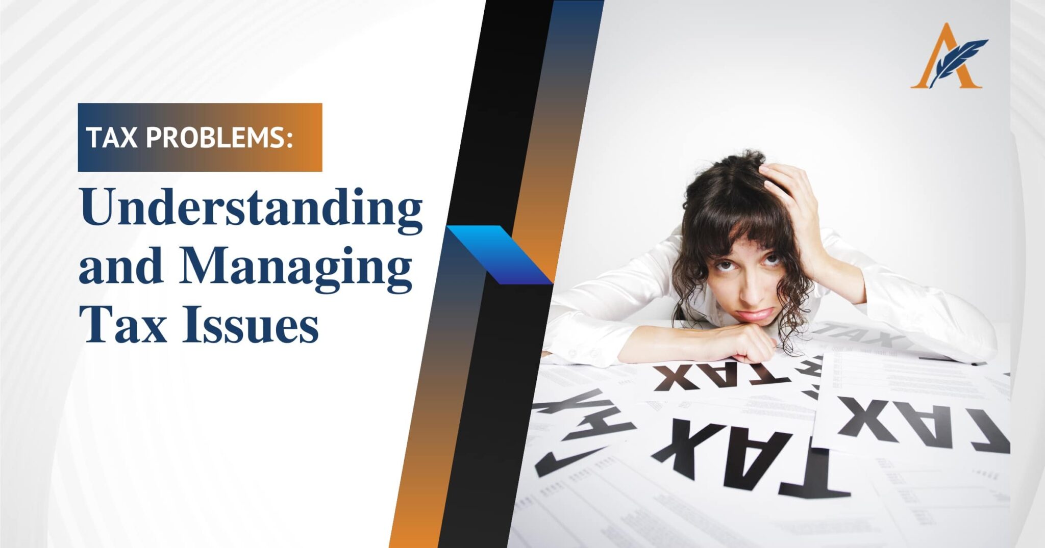 Tax Problems: Understanding and Managing Tax Issues | Cumberland Law Group